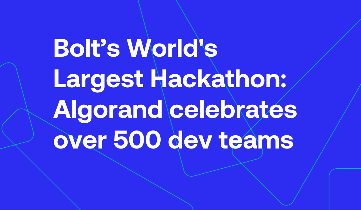 Algorand Foundation celebrates over 500 dev teams in Bolt’s World's ...